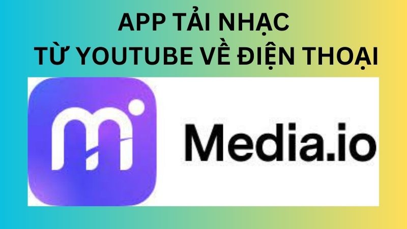 Top 7 app tải nhạc từ YouTube về điện thoại miễn phí và hiệu quả