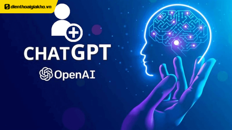 10+ Cách dùng Chat GPT hiệu quả, đăng ký miễn phí mới nhất năm 2025